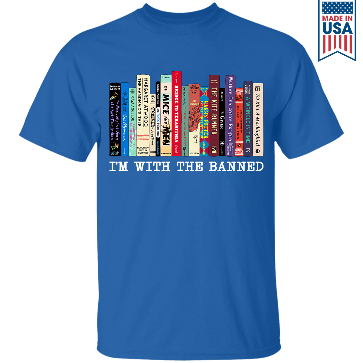 I'm With The Banned Book Lovers Gift TSB58 - Bookswares